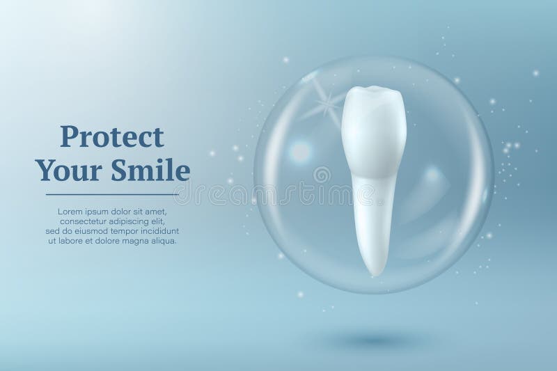 Protect Your Smile. Vector 3D Realistic Tooth in a Protective Bubble ...