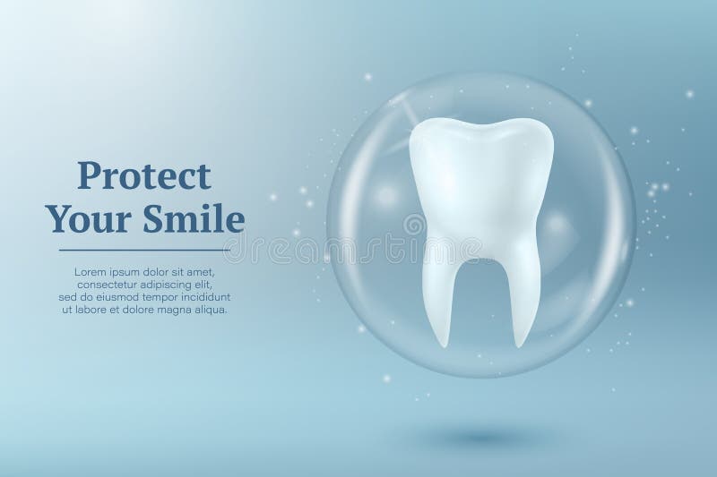 Protect Your Smile. Vector 3D Realistic Tooth in a Protective Bubble ...