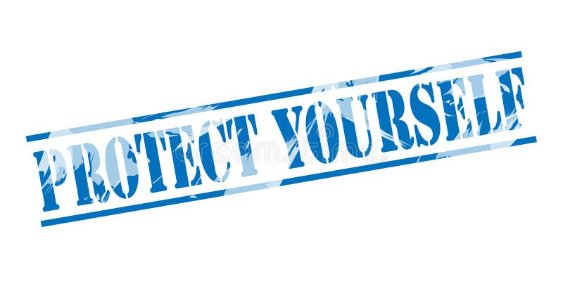 Protect Yourself Blue Stamp Stock Illustration - Illustration of grungy ...