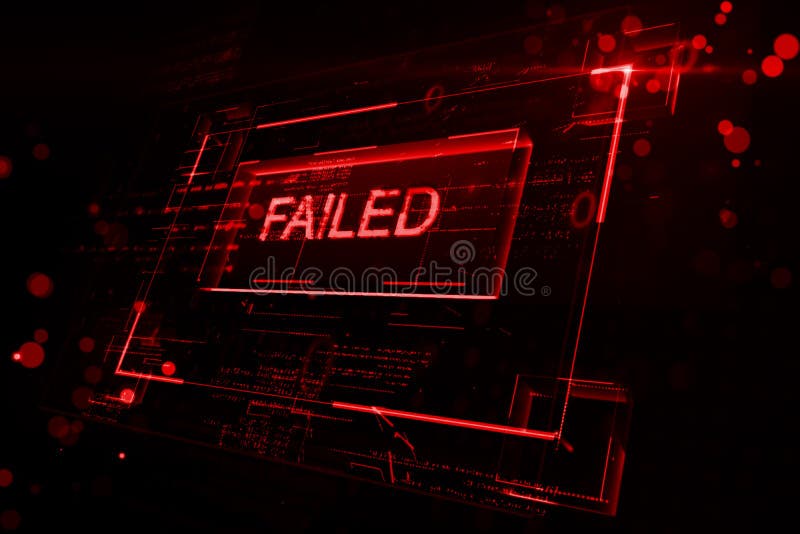 Protection Security System Concept with Digital Red Glowing Failed Sign ...