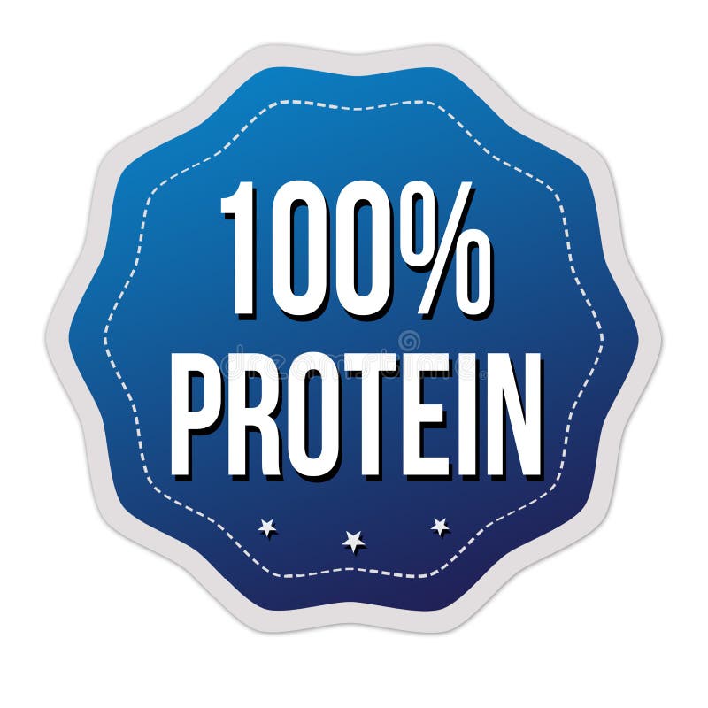 100 Protein Label or Sticker Stock Vector - Illustration of ingredient ...