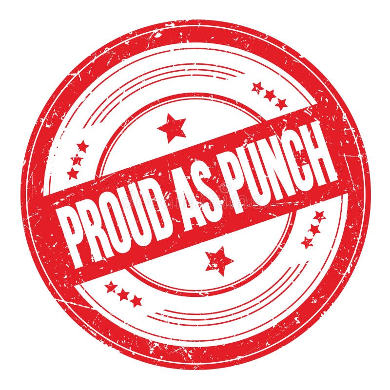 PROUD AS PUNCH Text on Red Round Grungy Stamp Stock Illustration ...