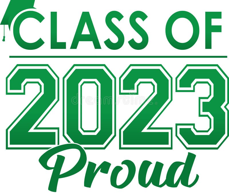 Green Class of 2023 PROUD Logo Graphic Stock Vector - Illustration of ...