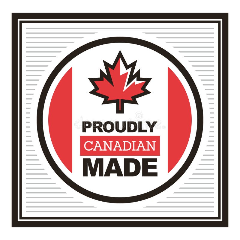 Proudly Canadian Made Label. Vector Illustration Decorative Design ...
