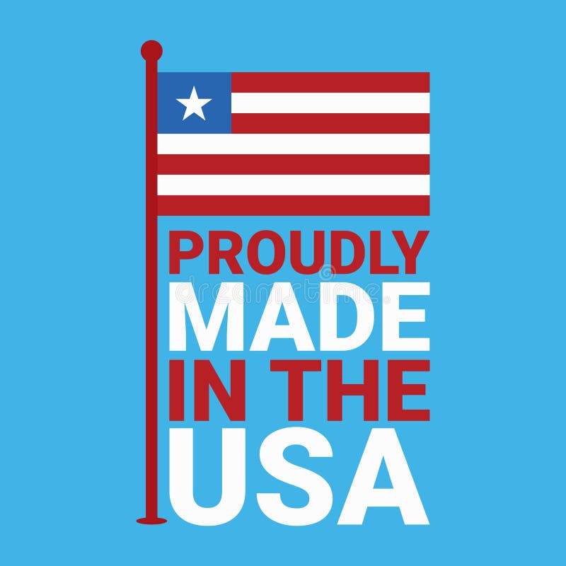 Proudly Made in the Usa Design. Vector Illustration Decorative Design ...