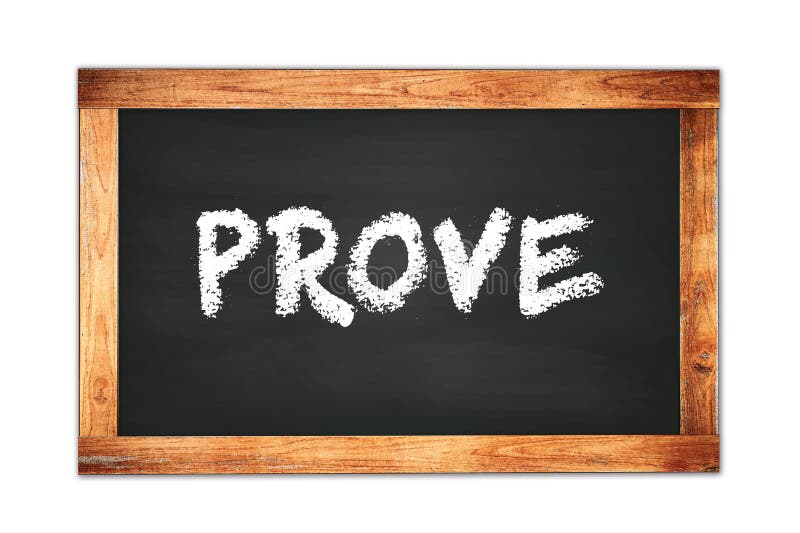 PROVE Text Written on Wooden Frame School Blackboard Stock Illustration ...