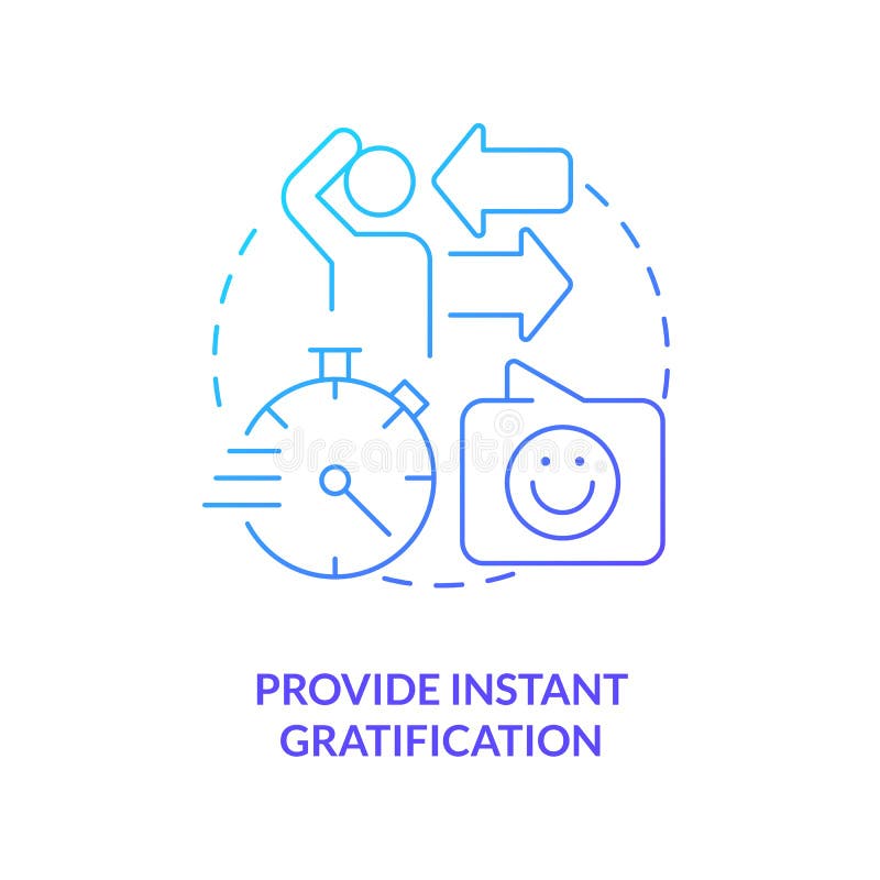 Provide Instant Gratification Blue Gradient Concept Icon Stock Vector ... Provide Instant Gratification Blue Gradient Concept Icon Stock Vector ...