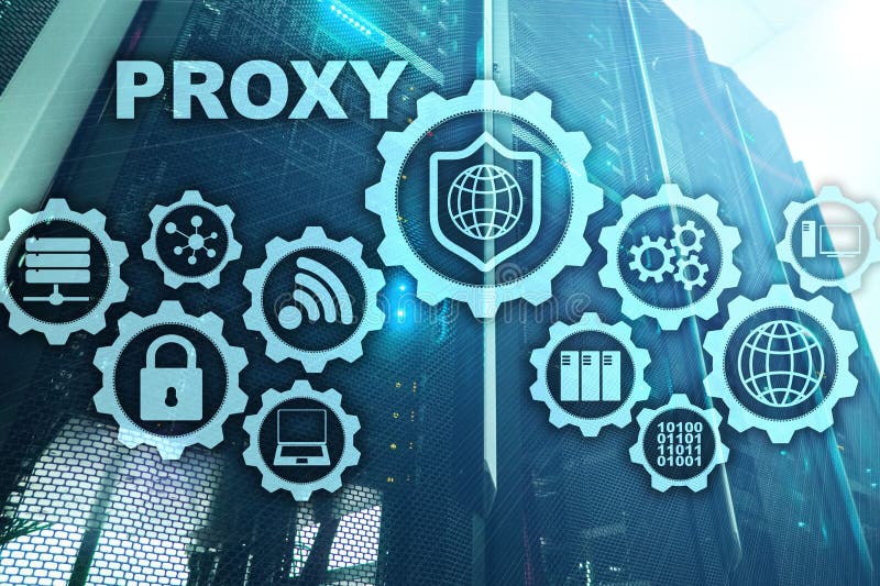 Proxy Server. Cyber Security. Concept of Network Security on Virtual ...