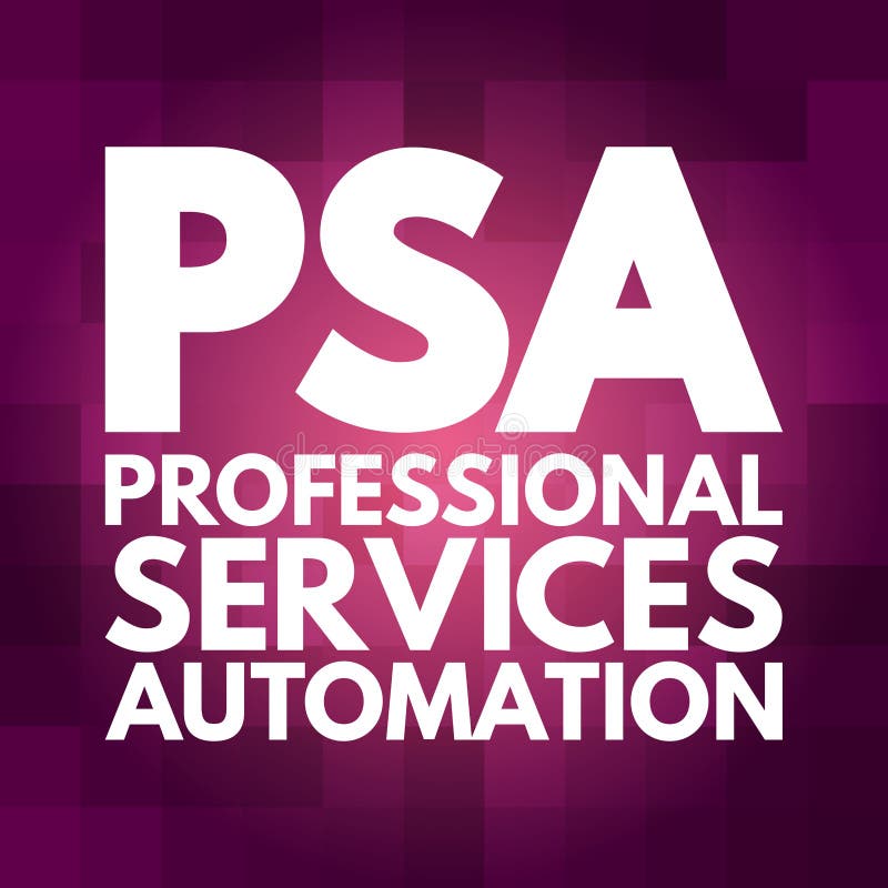 PSA - Professional Services Automation Acronym, Technology Concept ...