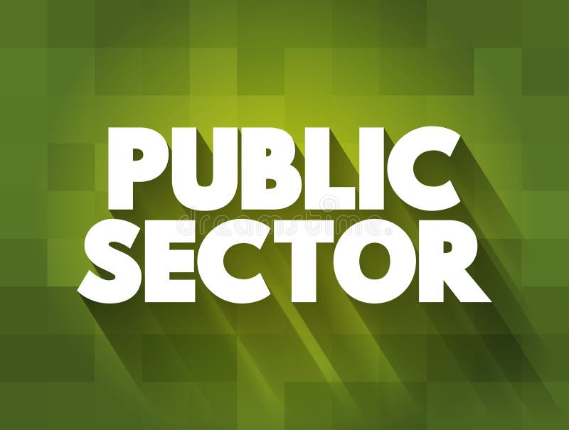 Public Sector is the Part of the Economy Composed of Both Public ...