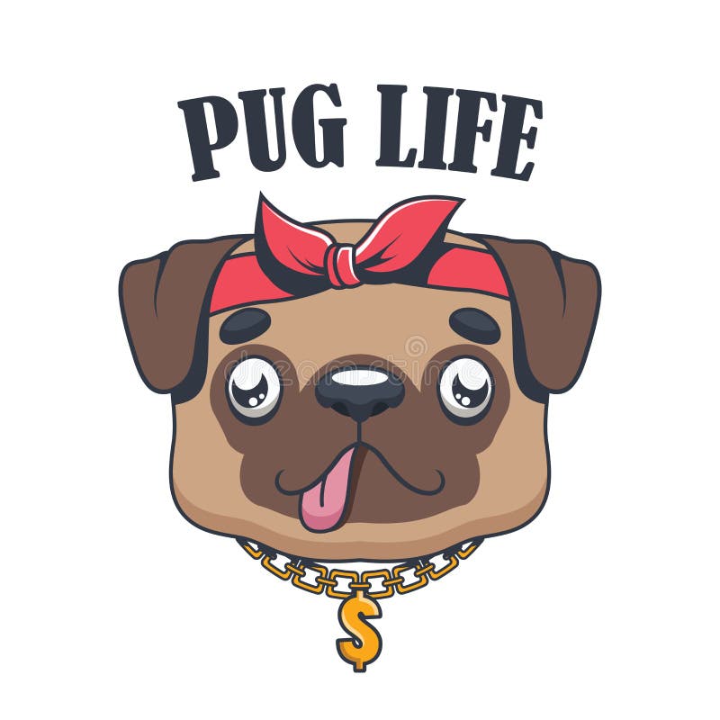 Pug Life Funny Pun Illustration Stock Vector - Illustration of chain ...