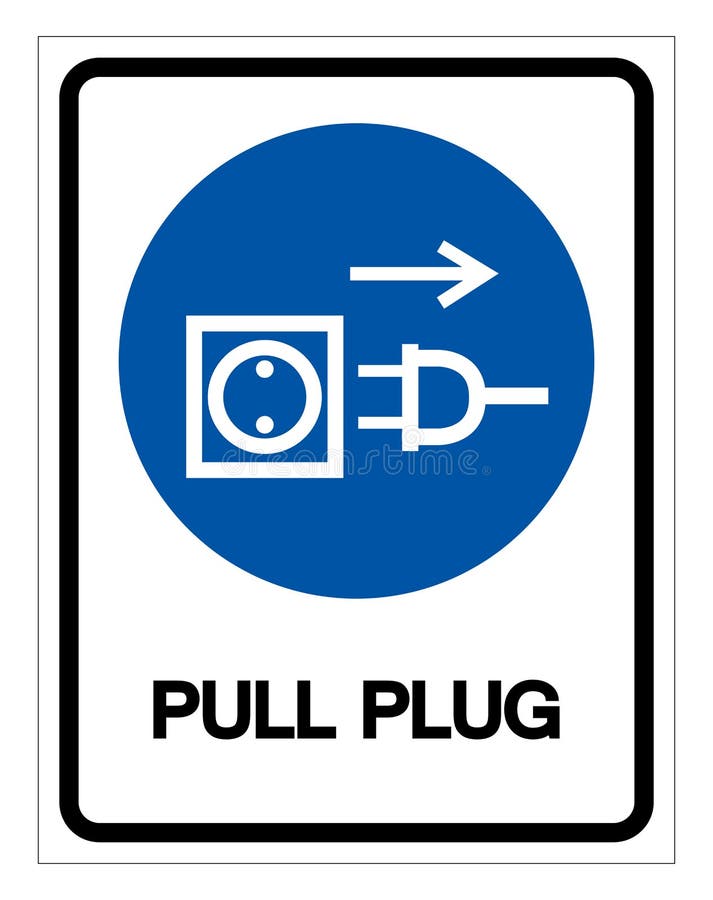 Do Not Remove Plug Symbol Sign, Vector Illustration, Isolate on White ...