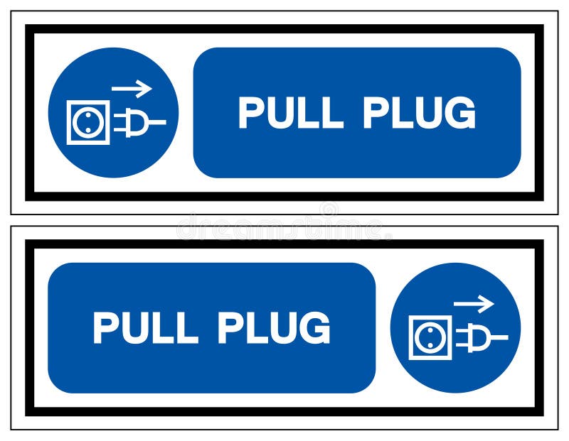 Do Not Remove Plug Symbol Sign, Vector Illustration, Isolate on White ...