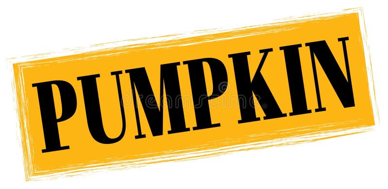PUMPKIN Text Written on Orange-black Stamp Sign Stock Illustration ...