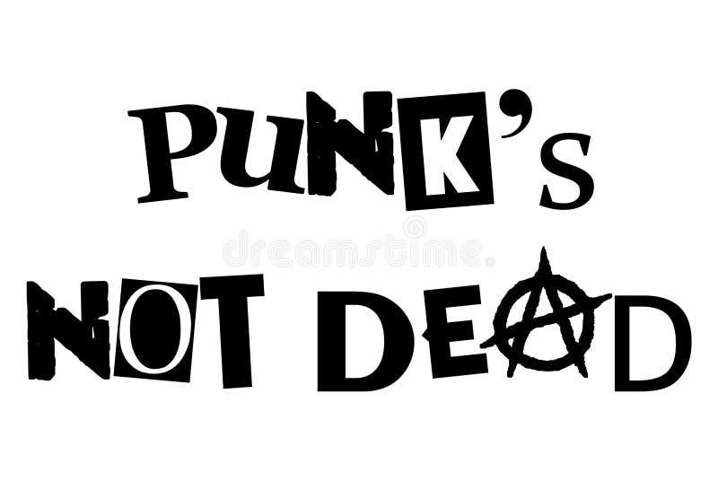 Punk Not Dead Stock Illustrations – 69 Punk Not Dead Stock ...