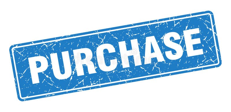 Purchase Sign. Purchase Grunge Stamp Stock Vector - Illustration of ...