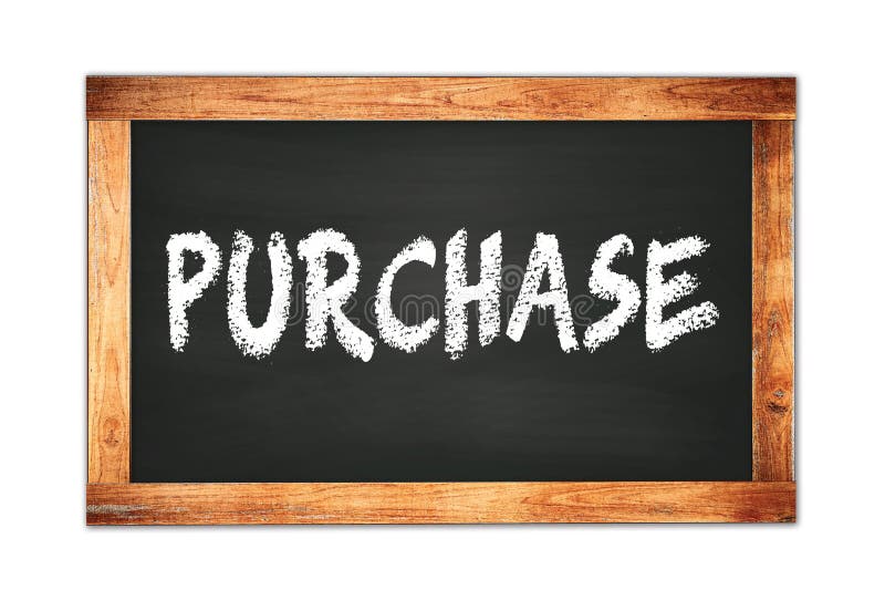 PURCHASE Text Written on Wooden Frame School Blackboard Stock Photo ...