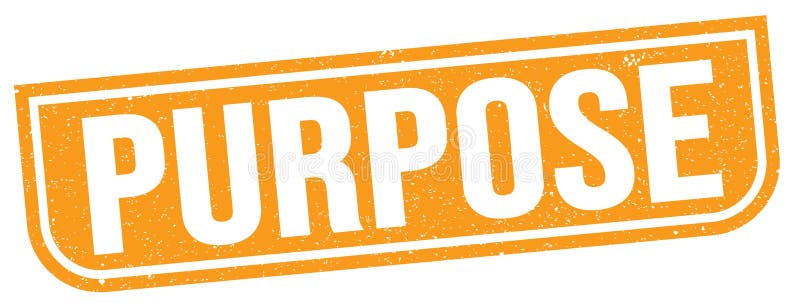 PURPOSE Text Written on Orange Stamp Sign Stock Illustration ...