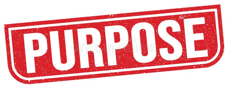 PURPOSE Text Written on Red Stamp Sign Stock Illustration ...