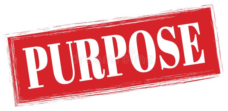 PURPOSE Text Written on Red Stamp Sign Stock Photo - Image of button ...