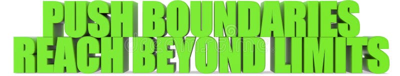 Push Boundaries Reach Beyond Limits, 3d Text Stock Illustration ...