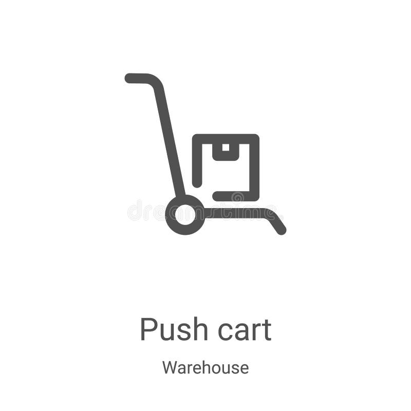 Push Cart Icon Vector from Warehouse Collection. Thin Line Push Cart ...