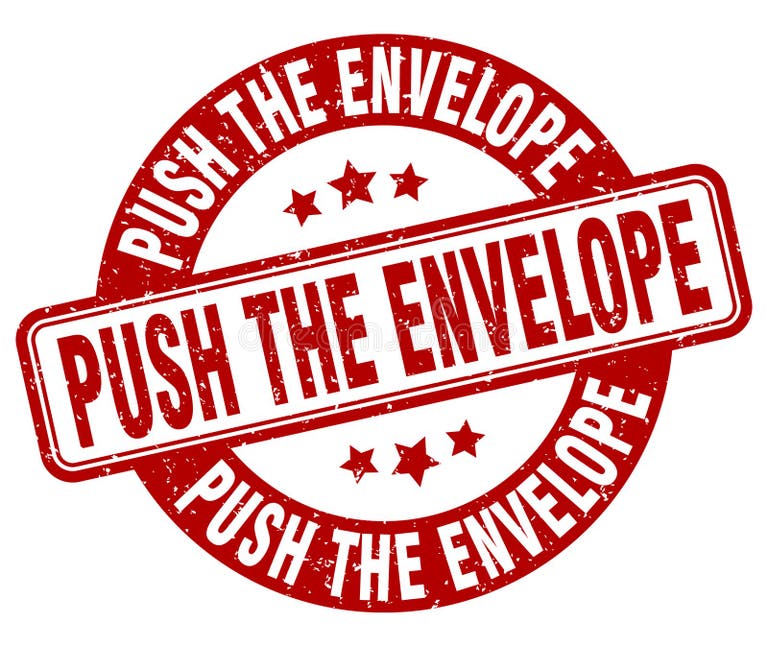 Push the Envelope Stamp. Push the Envelope Label. Round Grunge Sign ...