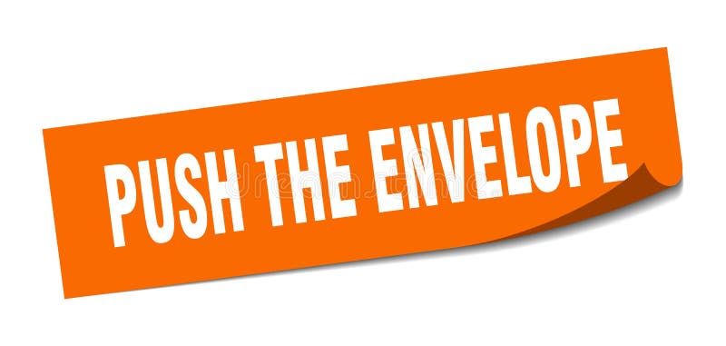 Push the Envelope Sticker. Push the Envelope Square Sign Stock Vector ...