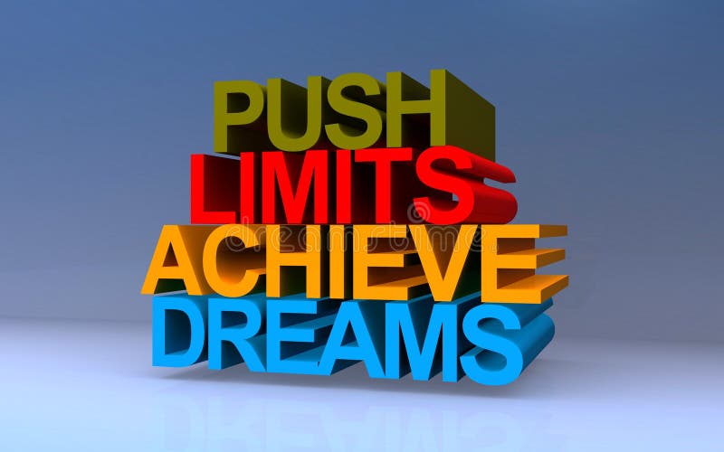 Push Limits Achieve Dreams on Blue Stock Illustration - Illustration of ...