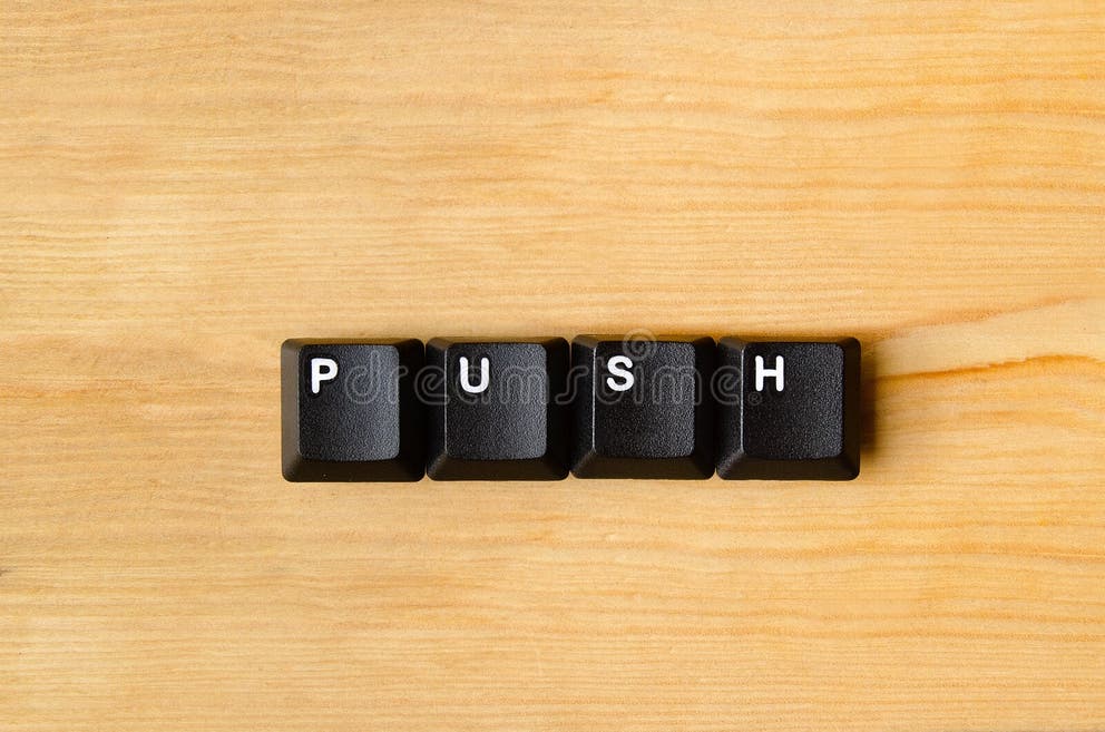 Push word stock image. Image of inspiration, idea, text - 98436479