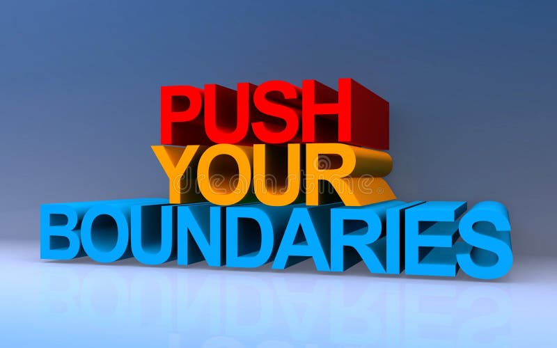 Push Your Boundaries on Blue Stock Illustration - Illustration of ...