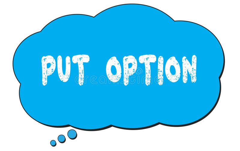 PUT OPTION Text Written on a Blue Thought Bubble Stock Illustration ...