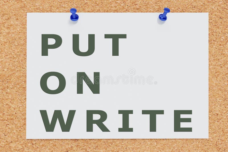 PUT on WRITE concept stock illustration. Illustration of agreement ...