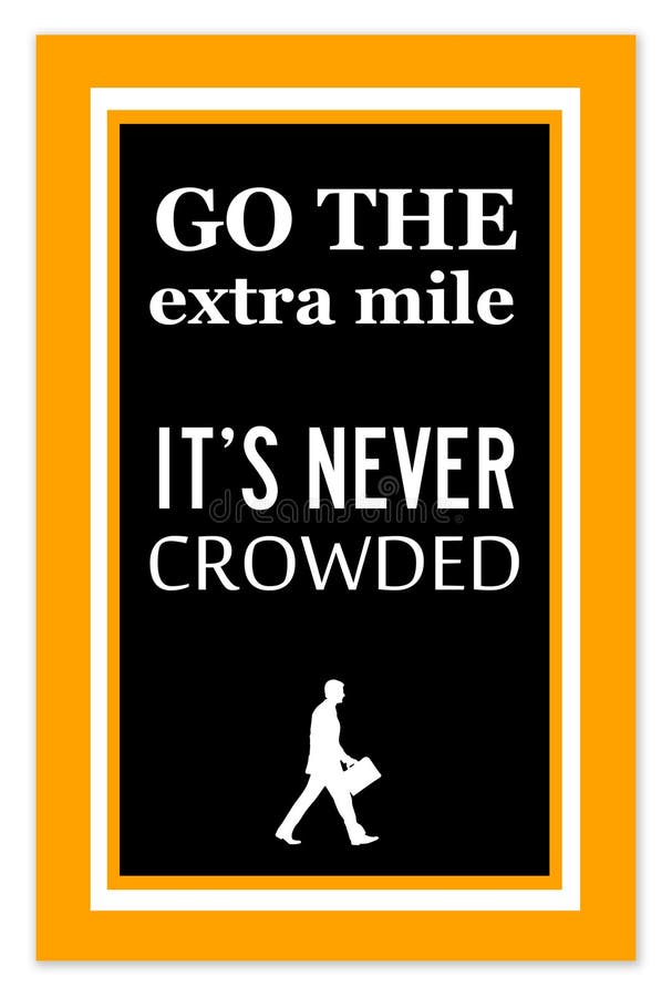 Go the extra mile sign stock illustration. Illustration of heave - 29024202
