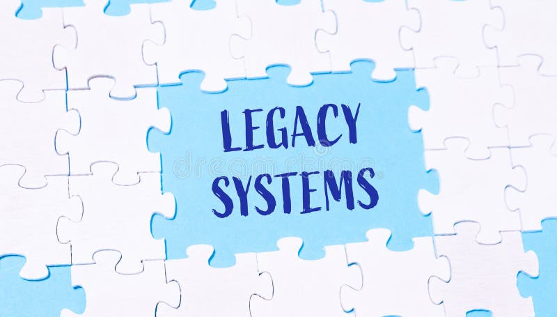 Puzzle with the Word Legacy Systems Written in the Middle Stock Image ...