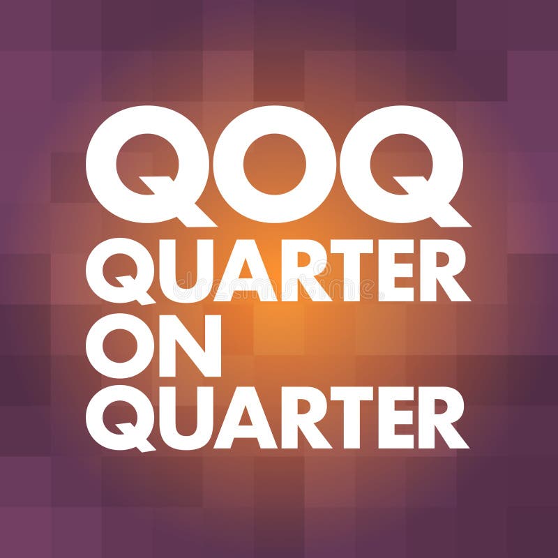 QOQ - Quarter on Quarter Acronym, Business Concept Background Stock ...