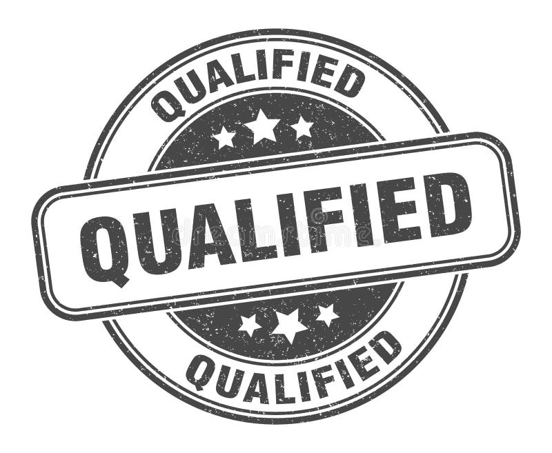 Qualified Stamp. Qualified Label. Round Grunge Sign Stock Vector ...