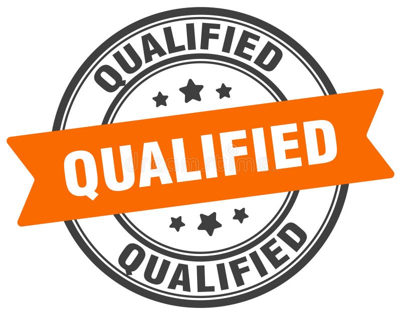 Qualified Stamp. Qualified Label on Transparent Background. Round Sign ...