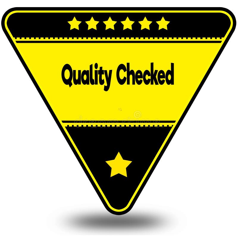 QUALITY CHECKED on Black and Yellow Triangle with Shadow. Stock ...