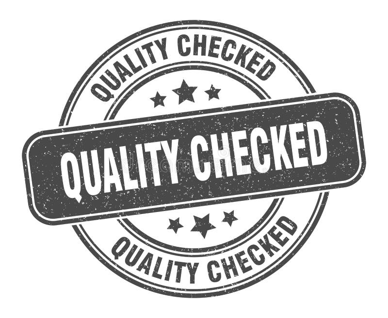 Quality Checked Stamp. Quality Checked Round Grunge Sign Stock Vector ...