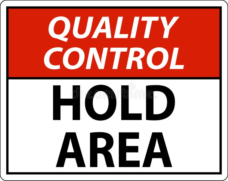 Quality Control Sign, Quality Control, Hold Area Stock Vector ...