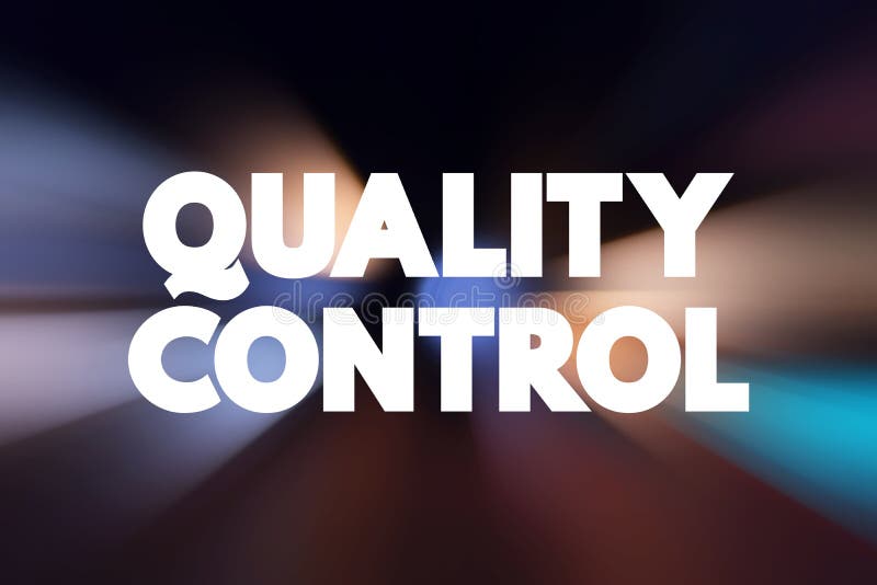 QC Quality Control - Process by Which Entities Review the Quality of ...