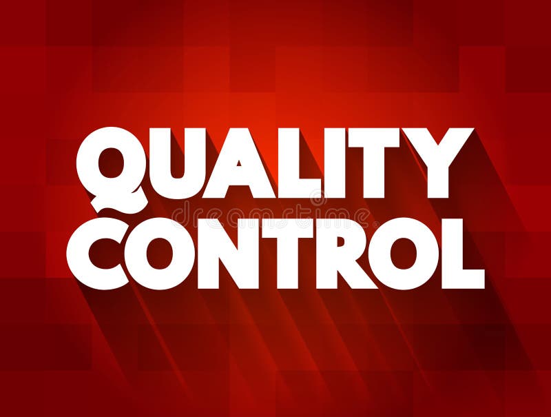 QC Quality Control - Process by Which Entities Review the Quality of ...