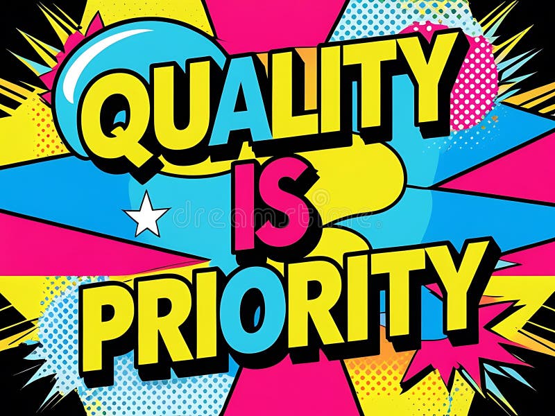Quality is Priority Pop Art Style Graphic Design Stock Image - Image of ...
