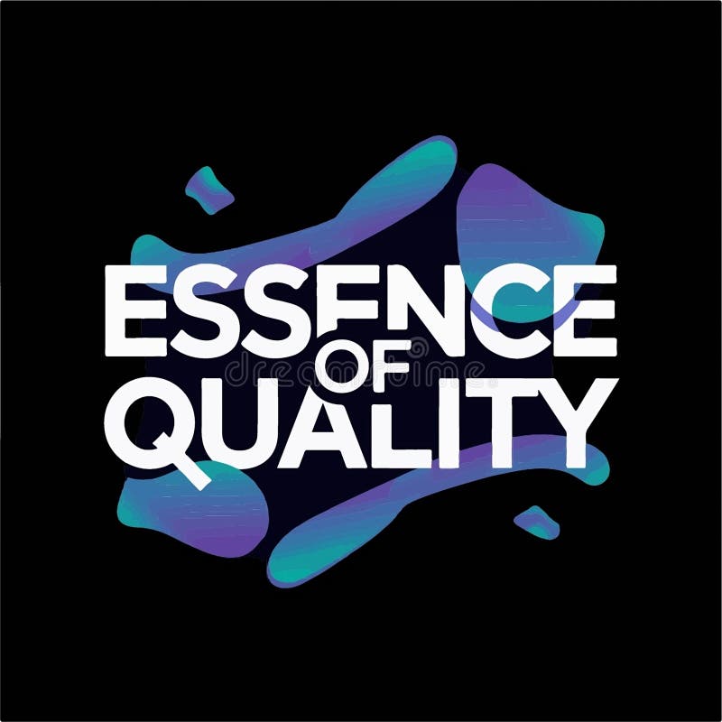 Essence of Quality Typography Design for Branding, Business or T-shirt ...