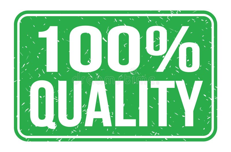 100 QUALITY, Words on Green Rectangle Stamp Sign Stock Illustration ...
