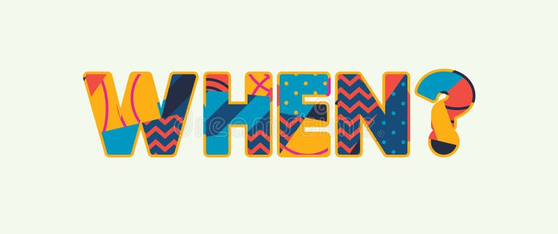 Quand ? Concept Word Art Illustration Illustration de Vecteur ...