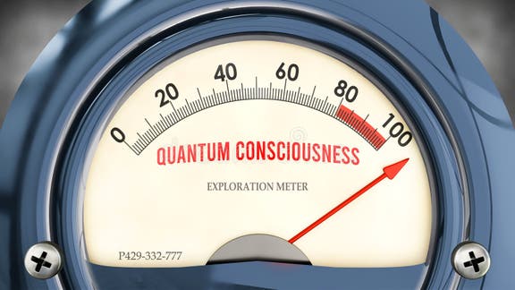 Quantum Consciousness and Exploration Meter that is Hitting a Full ...