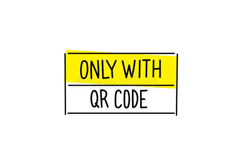Only with Quar Code. Warning Sign. Hand Lettering. Caution Attention ...