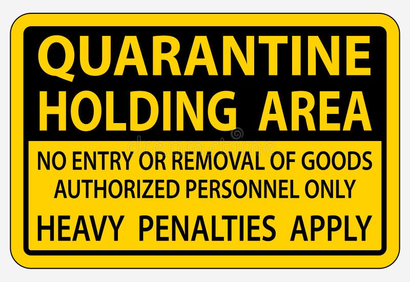 Quarantine Holding Area Sign Isolate on White Background,Vector ...